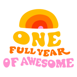 One Full Year Of Awesome Quote PNG & SVG Design For T-Shirts