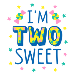 Two Sweet Birthday Quote PNG & SVG Design For T-Shirts