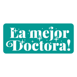 The Best Doctor - Sticker Female Version PNG & SVG Design For T-Shirts