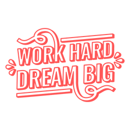 Work Hard Motivational Quote Stroke PNG & SVG Design For T-Shirts