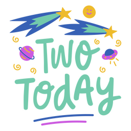 Two Today PNG & SVG Design For T-Shirts
