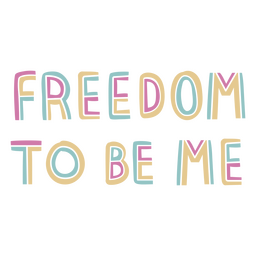 Freedom To Be Me Retro Lettering PNG & SVG Design For T-Shirts