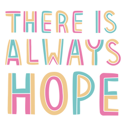 There Is Always Hope Neon Quote PNG & SVG Design For T-Shirts