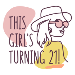 This Girl Turning 21 PNG & SVG Design For T-Shirts