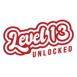 Level 13 Unlocked Sticker PNG & SVG Design For T-Shirts