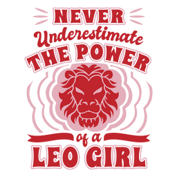 Design PNG E SVG De Nunca Subestime O Poder De Uma Garota Leonina Para ...
