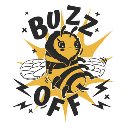 Buzz-Off-Zitat-Design PNG- Und SVG-Design Für T-Shirts