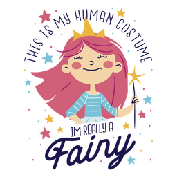 Feen-Zitat Das Ist Mein Menschliches Kostüm PNG- Und SVG-Design Für T ...