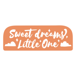 Label Featuring The Quote Sweet Dreams Little One PNG & SVG Design For ...
