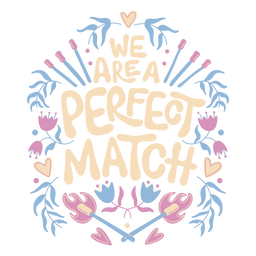 We Are A Perfect Match PNG & SVG Design For T-Shirts