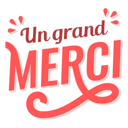 Un Grand Merci Red Quote Lettering PNG & SVG Design For T-Shirts
