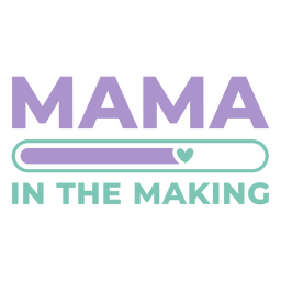 Mama In The Making Logo PNG & SVG Design For T-Shirts