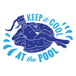 Keep It Cool At The Pool PNG & SVG Design For T-Shirts
