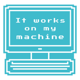 It Works On My Machine PNG & SVG Design For T-Shirts