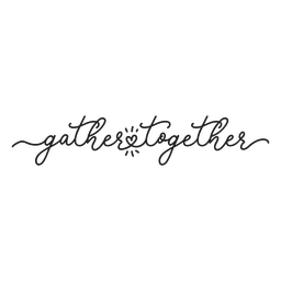 Black Background With The Word Gather Together Written On It PNG & SVG ...