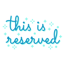 This Is Reserved Lettering PNG & SVG Design For T-Shirts