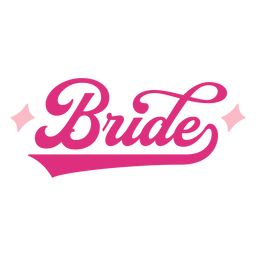 The Word Bride In Pink PNG & SVG Design For T-Shirts