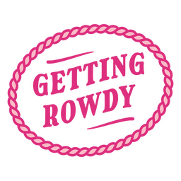 Getting Rowdy Logo PNG & SVG Design For T-Shirts