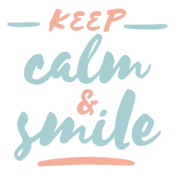 Keep Calm And Smile PNG & SVG Design For T-Shirts