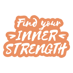 Find Your Inner Strength Sticker PNG & SVG Design For T-Shirts