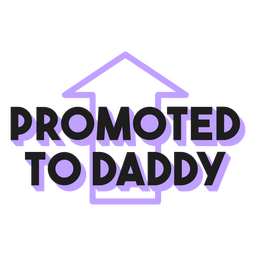 Promoted To Daddy Logo PNG & SVG Design For T-Shirts