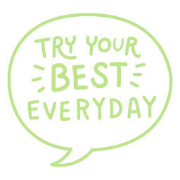 Try Your Best Everyday PNG & SVG Design For T-Shirts