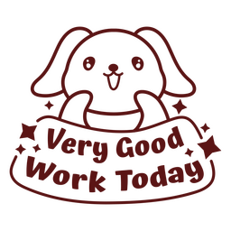 Very Good Work Today PNG & SVG Design For T-Shirts