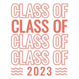 Class Of Class Of 2023 PNG & SVG Design For T-Shirts