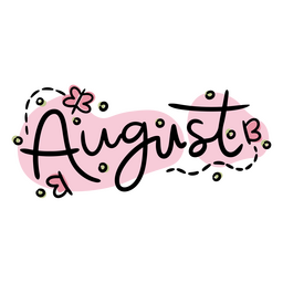 The Word August Is Written PNG & SVG Design For T-Shirts