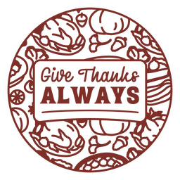 Give Thanks Always Logo PNG & SVG Design For T-Shirts