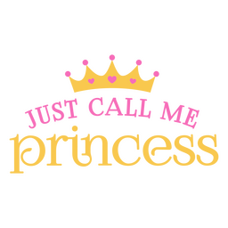 Just Call Me Princess Svg PNG & SVG Design For T-Shirts
