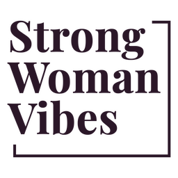 Strong Woman Vibes Logo PNG & SVG Design For T-Shirts