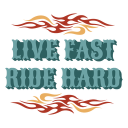 Live Fast Ride Hard PNG & SVG Design For T-Shirts