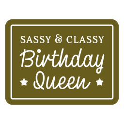 Sassy & Classy Birthday Queen PNG & SVG Design For T-Shirts